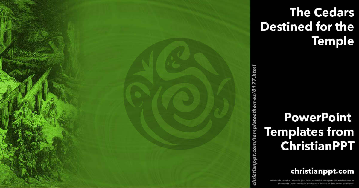 The Cedars Destined for the Temple - Christian PowerPoint Templates